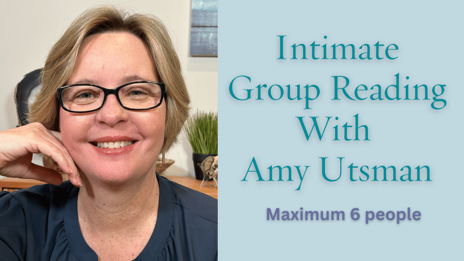 Intimate Mediumship Group Reading – Amy Utsman
